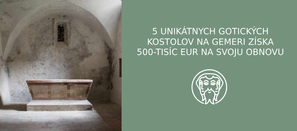 Päť unikátnych gotických kostolov na Gemeri získa 500-tisíc eur na ...